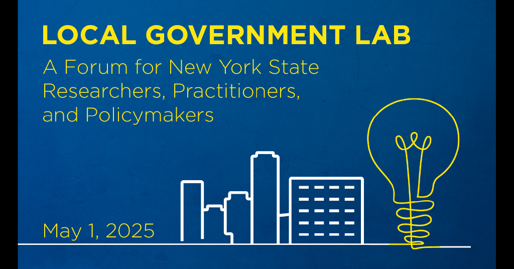 Local Government Lab 2025 | Rockefeller Institute of Government